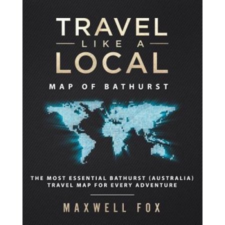 Travel Like a Local - Map of Bathurst: The Most Essential Bathurst ...