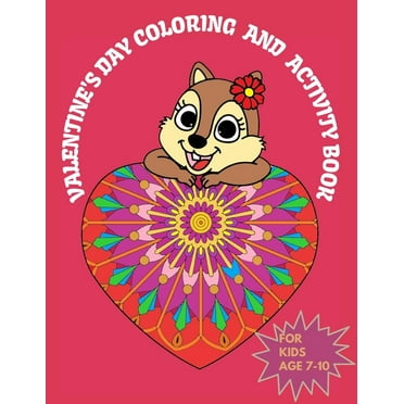 Valentine's Day Coloring & Activity Book For Smart Kids 7-9 : Fun ...