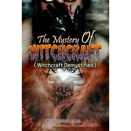 The Mystery of Witchcraft: Witchcraft Demystified | Walmart Canada