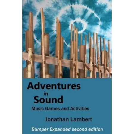 Adventures in Sound - Music Games and Activities: Bumper Expanded ...