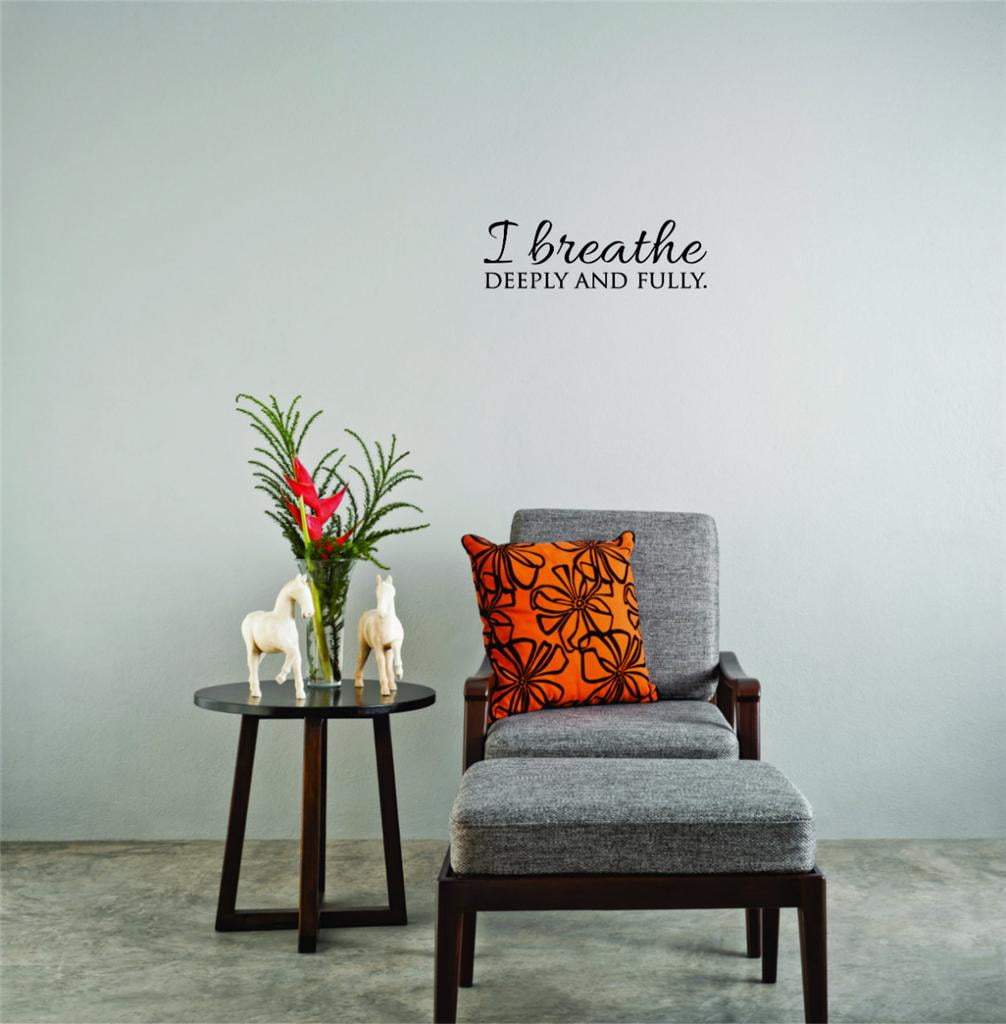 Decal - Peel & Stick Wall Sticker I Breathe Deeply & Fully ...