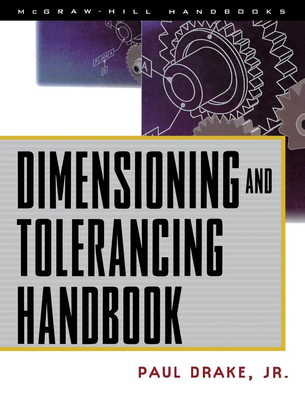 Dimensioning and Tolerancing Handbook (Hardcover) - Walmart.com