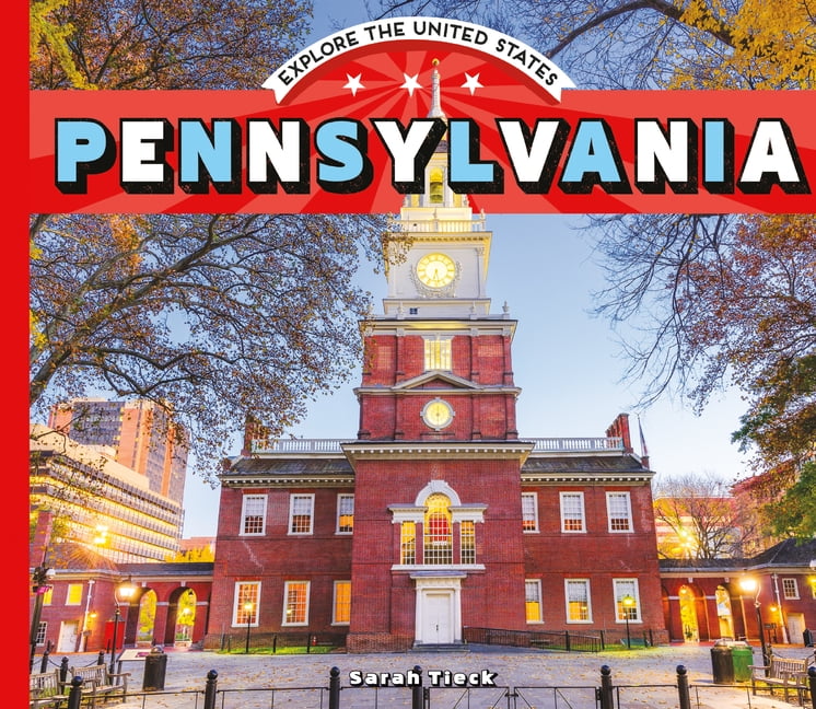 Explore the United States: Pennsylvania (Hardcover) - Walmart.com