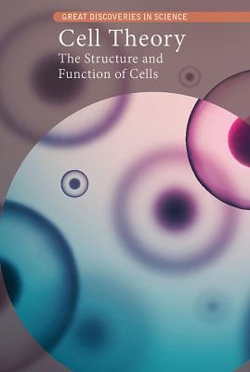 Pre-Owned Cell Theory : The Structure and Function of Cells (Library Binding) 9781502643803 ...