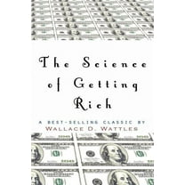 The Science of Getting Rich : Attracting Financial Success through ...