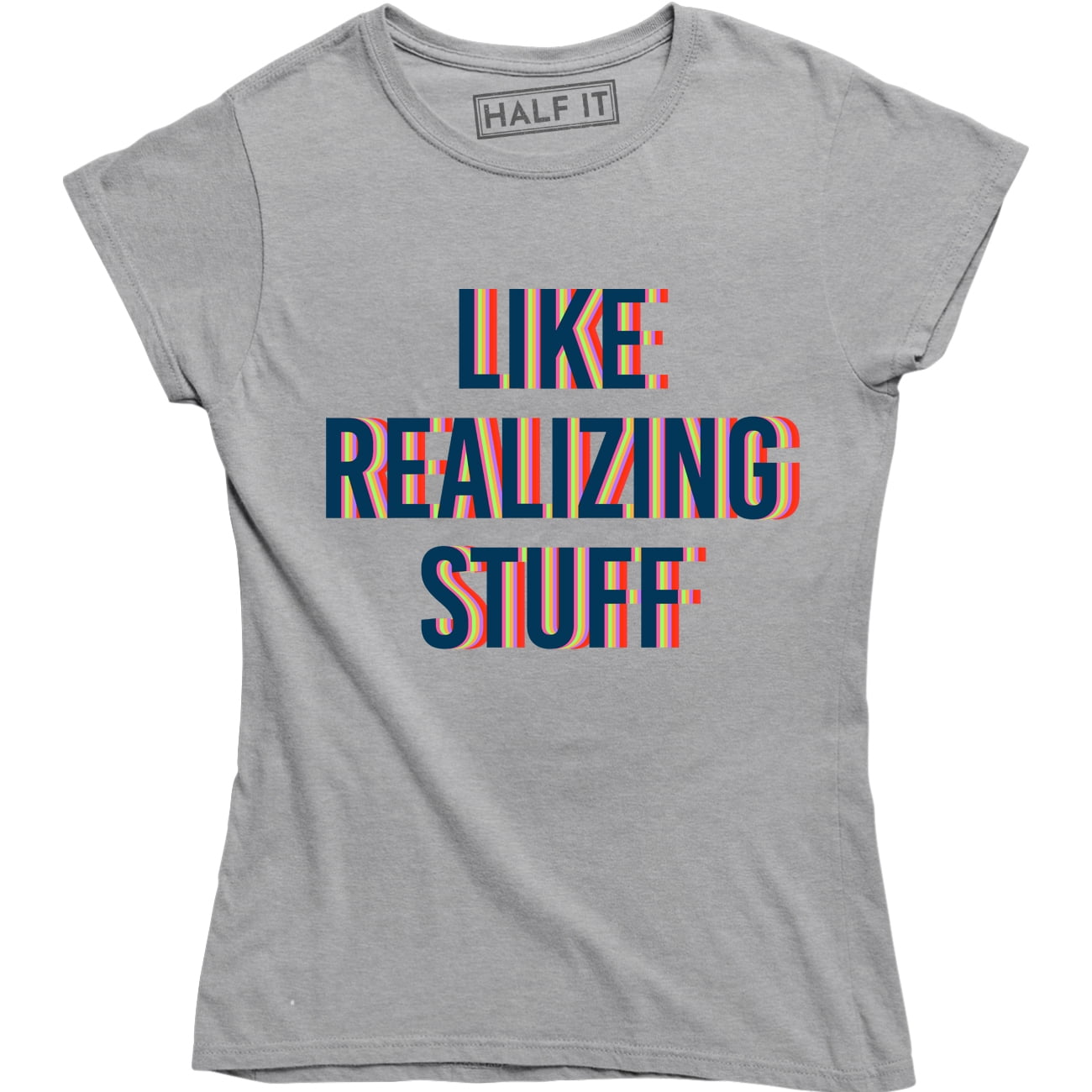 Celebrity Like realizing stuff Fashion Funny Slogan Outfit T-Shirt ...