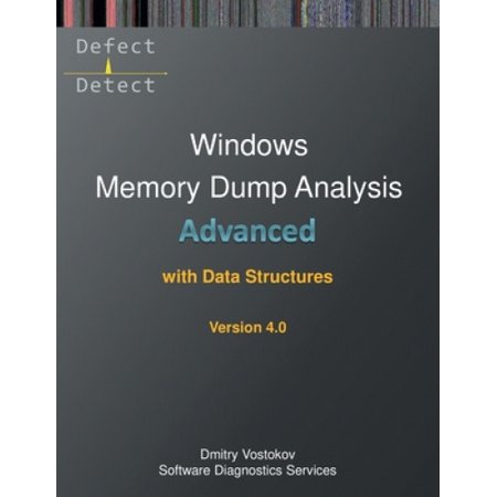 Advanced Windows Memory Dump Analysis with Data Structures | Walmart Canada