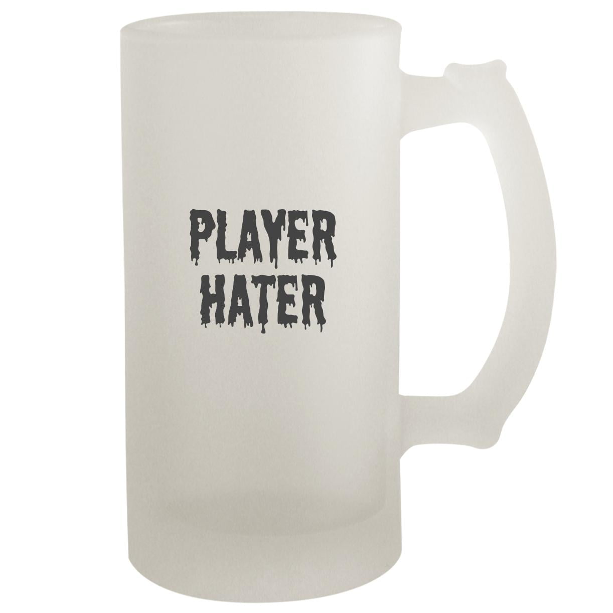 Player Hater - 16oz Frosted Beer Stein, Frosted - Walmart.com