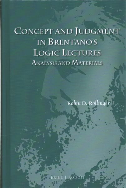 Pre-Owned Concept and Judgment in Brentano's Logic Lectures : Analysis ...