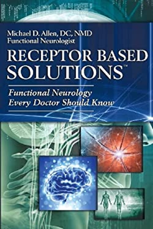 Pre-Owned Receptor Based Solutions; Functional Neurology Every Doctor ...
