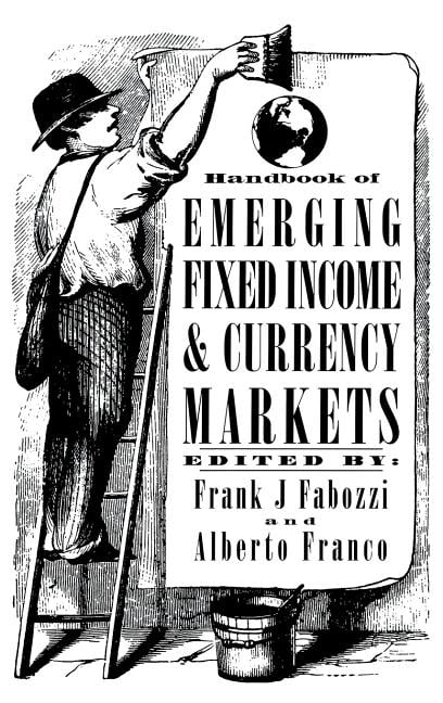 Frank J. Fabozzi: Handbook of Emerging Fixed Income and Currency ...