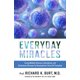 Everyday Miracles : Curing Multiple Sclerosis, Scleroderma, and Autoimmune Diseases by ...