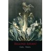 Begone Satan! a Soul-Stirring Account of Diabolical Possession ...