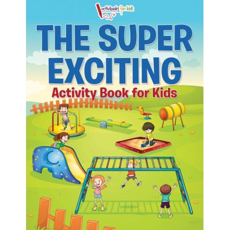 The Super Exciting Activity Book for Kids | Walmart Canada