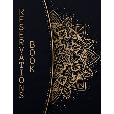 Reservations Book: Restaurant Reservation Record, Guest Table Log ...