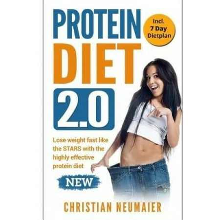Protein Diet 2.0 - Lose Weight Fast Like the Stars with the Highly ...