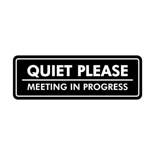 Signs ByLITA Basic Quiet Please Meeting in Progress Sign (Black ...