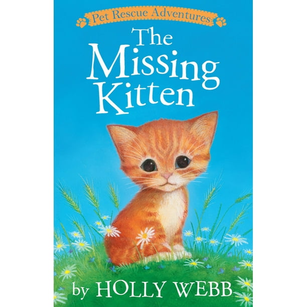 Pet Rescue Adventures: The Missing Kitten (Hardcover) - Walmart.com ... Pet Rescue Adventures: The Missing Kitten (Hardcover) - Walmart.com ...