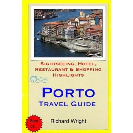 Porto Travel Guide: Sightseeing, Hotel, Restaurant & Shopping ...