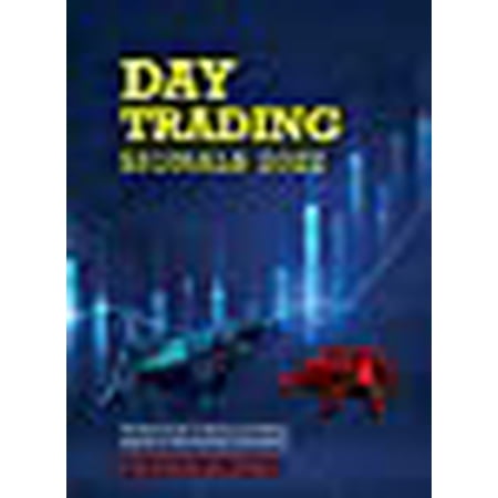 Day Trading Signals 2022: The Best Guide to Buying and Selling Signals ...