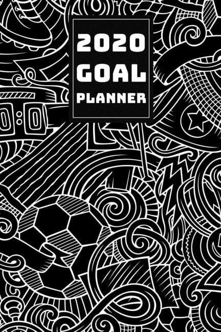 2020 Goal Planner: 2019-2020 Weekly Planner and Organizer Book for ...