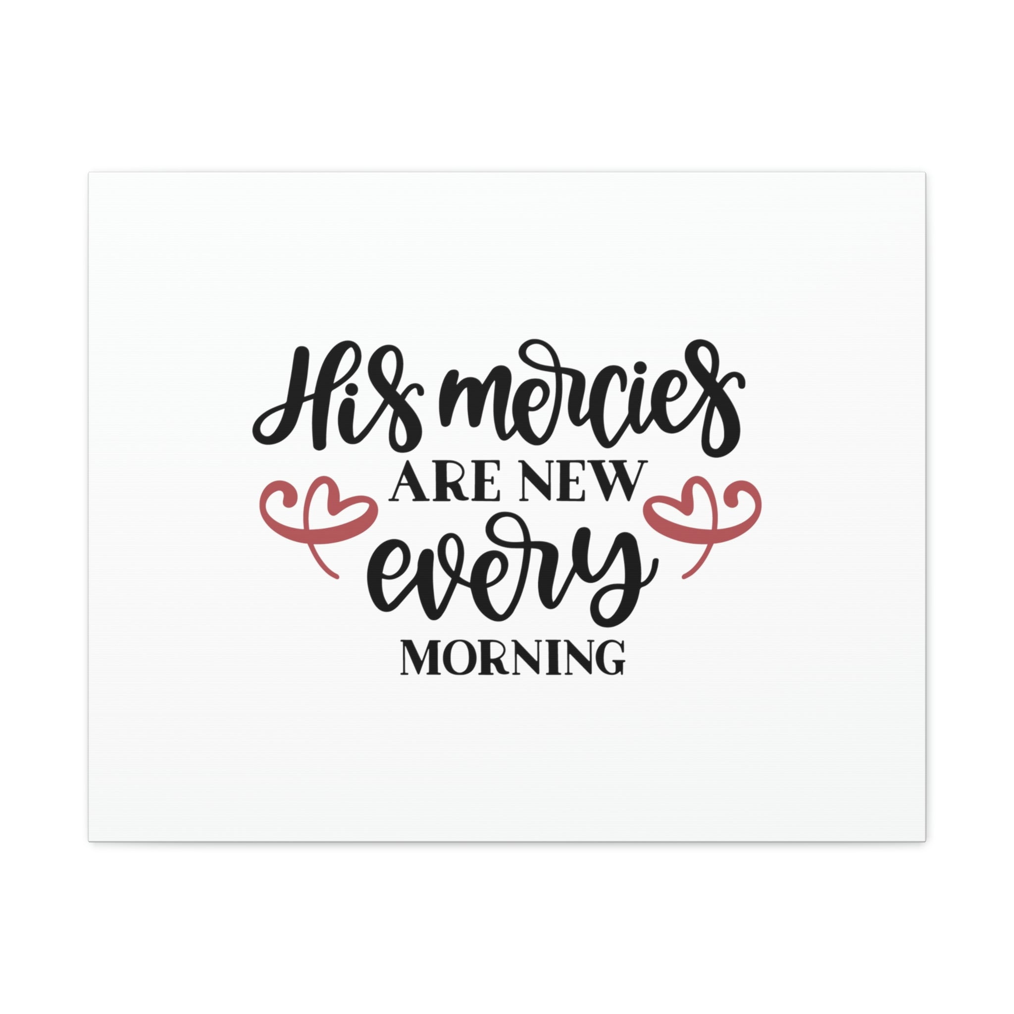 Scripture Walls His Mercies Are New Every Morning Lamentations 3:22-23 ...