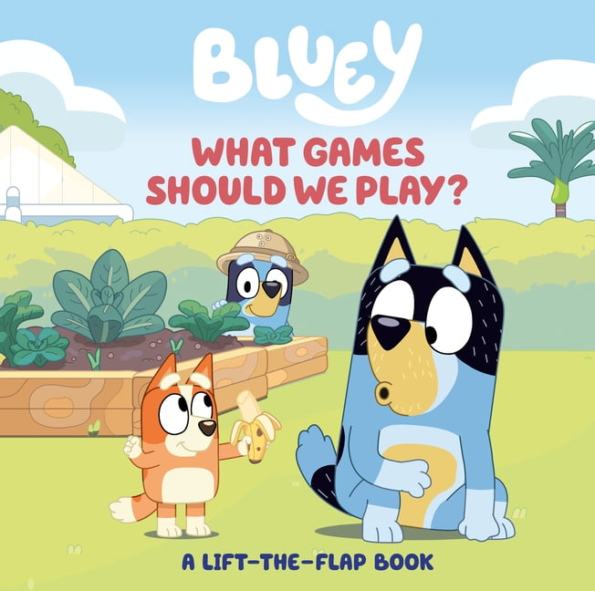 Bluey: Bluey: What Games Should We Play? : A Lift-The-Flap Book (Board ...