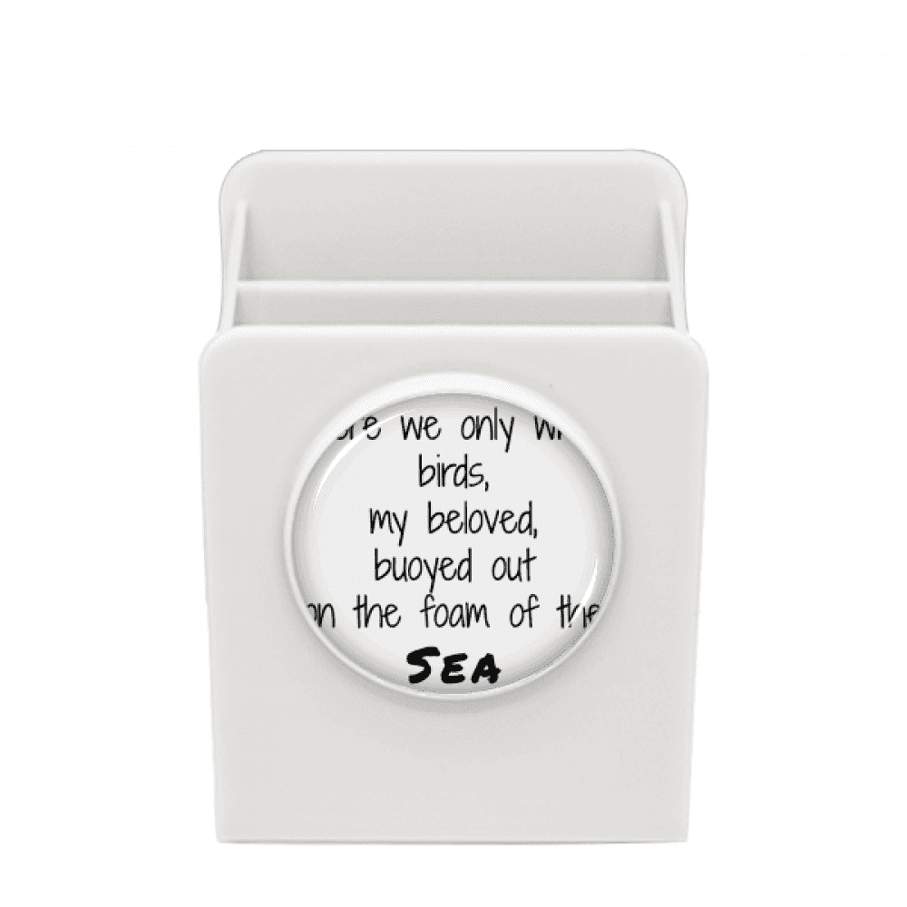 Poetry Were We Only White Birds Desk Pencil Holder Cup Pen Organizer ...