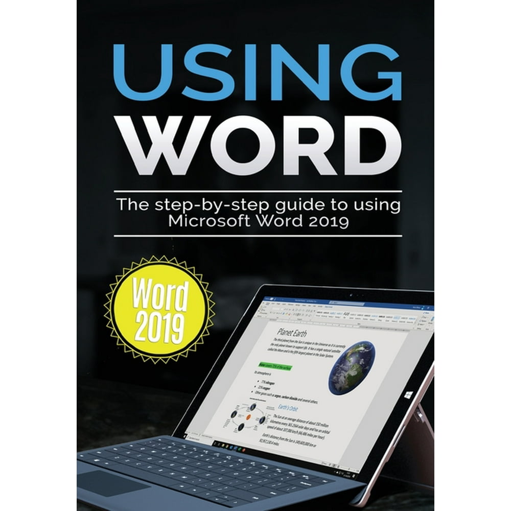 Using Microsoft Office: Using Word 2019 : The Step-by-step Guide to ... Using Microsoft Office: Using Word 2019 : The Step-by-step Guide to ...