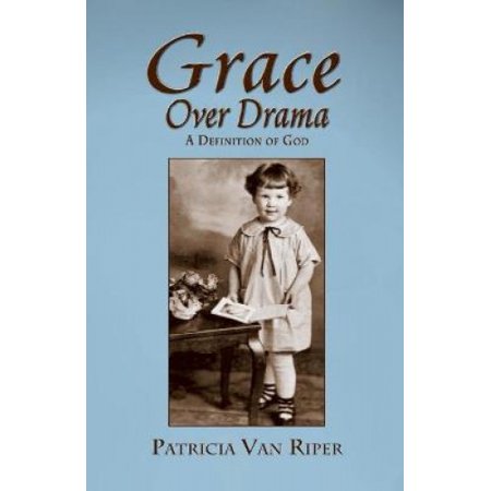Grace Over Drama, A Definition of God | Walmart Canada