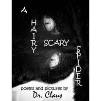 A Hairy Scary Spider, (Paperback) - Walmart.com