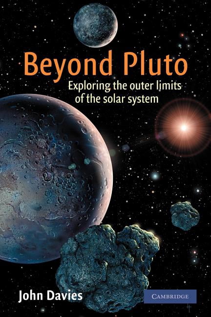 Beyond Pluto : Exploring the Outer Limits of the Solar System ...