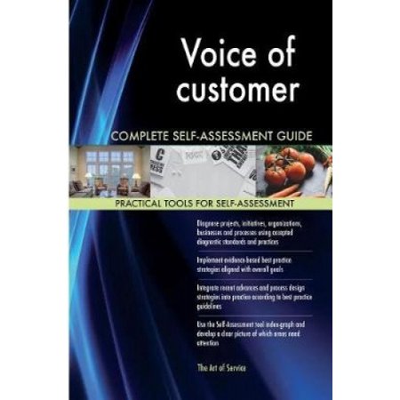 Voice of customer Complete Self-Assessment Guide | Walmart Canada