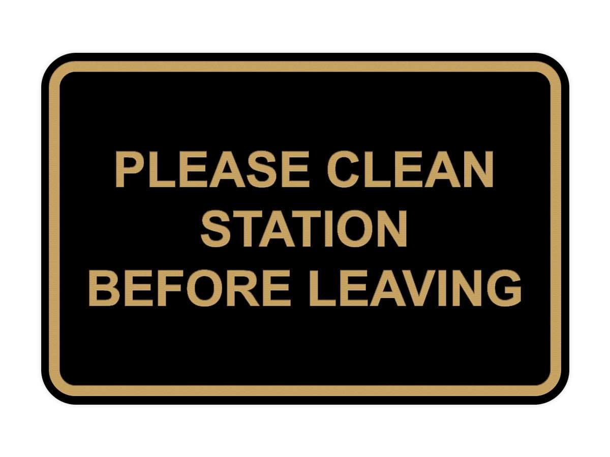 Classic Framed Please Clean Station Before Leaving Sign (Black Gold ...