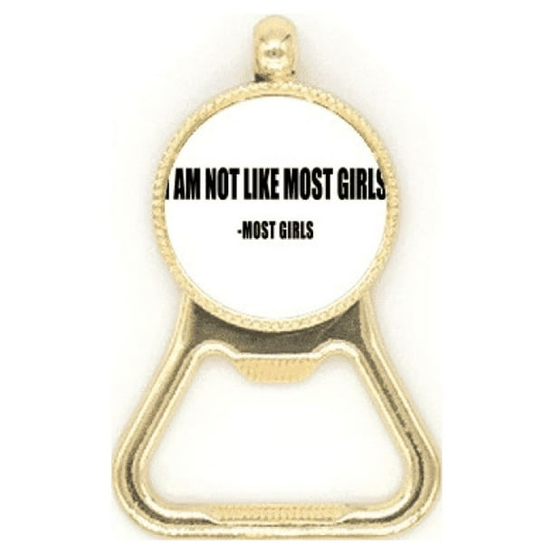 Quote Joke Most Girls Said Beer Bottle Cap Opener Stainless Steel Key ...