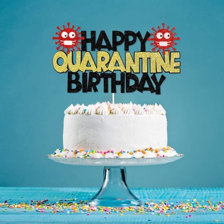 Quarantine Happy Birthday Cake Topper- Gold and Black Glitter ...