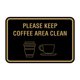 Classic Framed Please Keep Coffee Area Clean Sign (Black /Gold) - Small ...