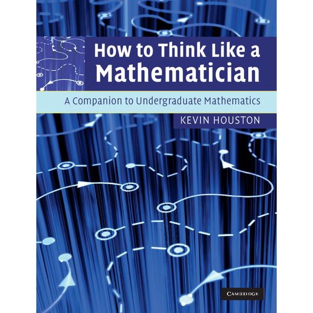 How to Think Like a Mathematician (Paperback) - Walmart.com