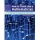 How to Think Like a Mathematician (Paperback) - Walmart.com
