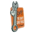 Open Road Brands 90146947-S We Dont Lend Tools Embossed Tin Sign ...