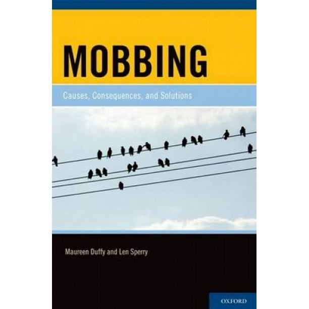 Mobbing: Causes, Consequences, and Solutions - Walmart.ca