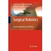 Surgical Robotics: Systems Applications and Visions, (Paperback ...