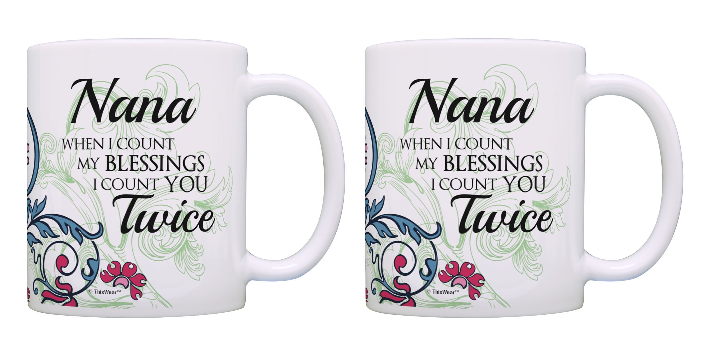 ThisWear Multi Nana Mugs Nana I Count You Twice Nana Coffee Cup 11 ...