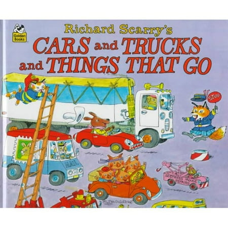 Richard Scarry's Cars and Trucks and Things That Go - Walmart.com