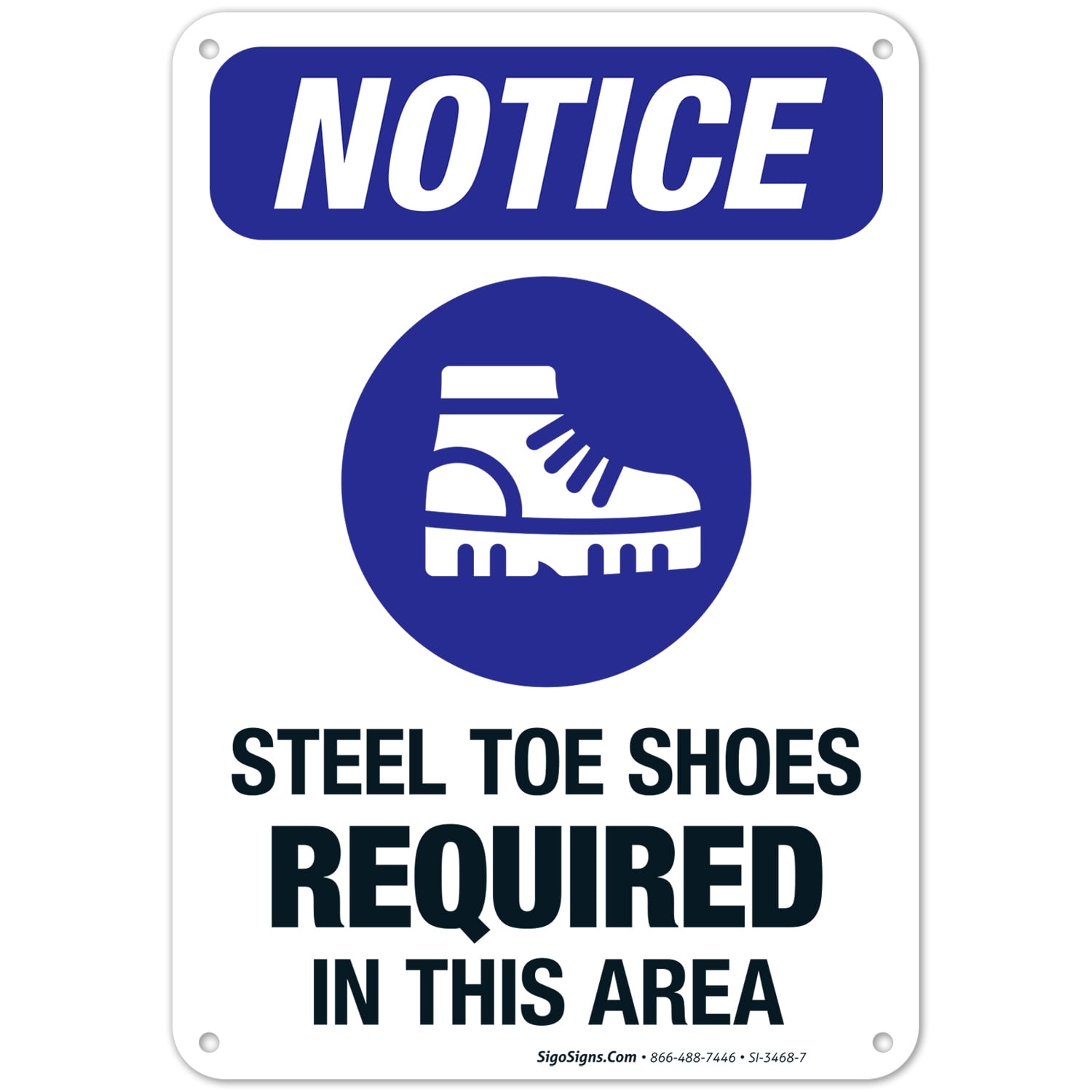 Steel Toe Shoes Required In This Area Sign, OSHA Sign, 10x7 Aluminum ...