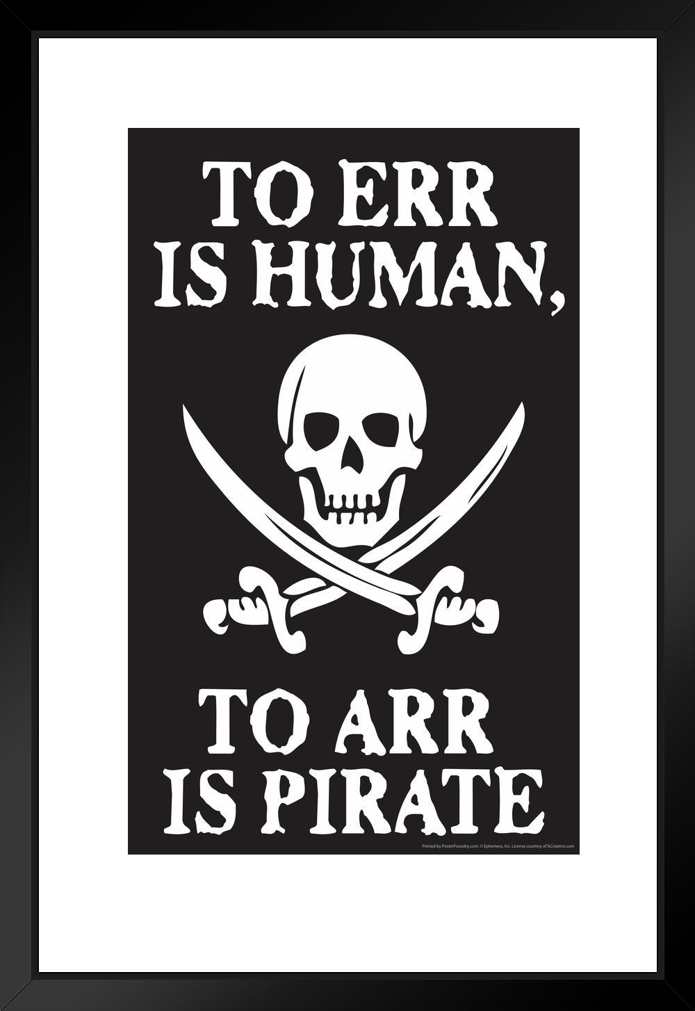 To Err Is Human To Arr Is Pirate Funny Sign Poster Skull Crossed Swords ...