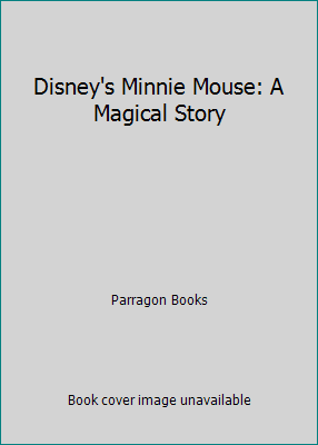 Pre-Owned Disney's Minnie Mouse: A Magical Story (Hardcover) 1445459043 ...