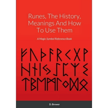 Runes for Transformation : Using Ancient Symbols to Change Your Life ...