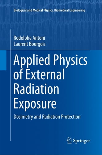 Applied Physics of External Radiation Exposure: Dosimetry and Radiation ...