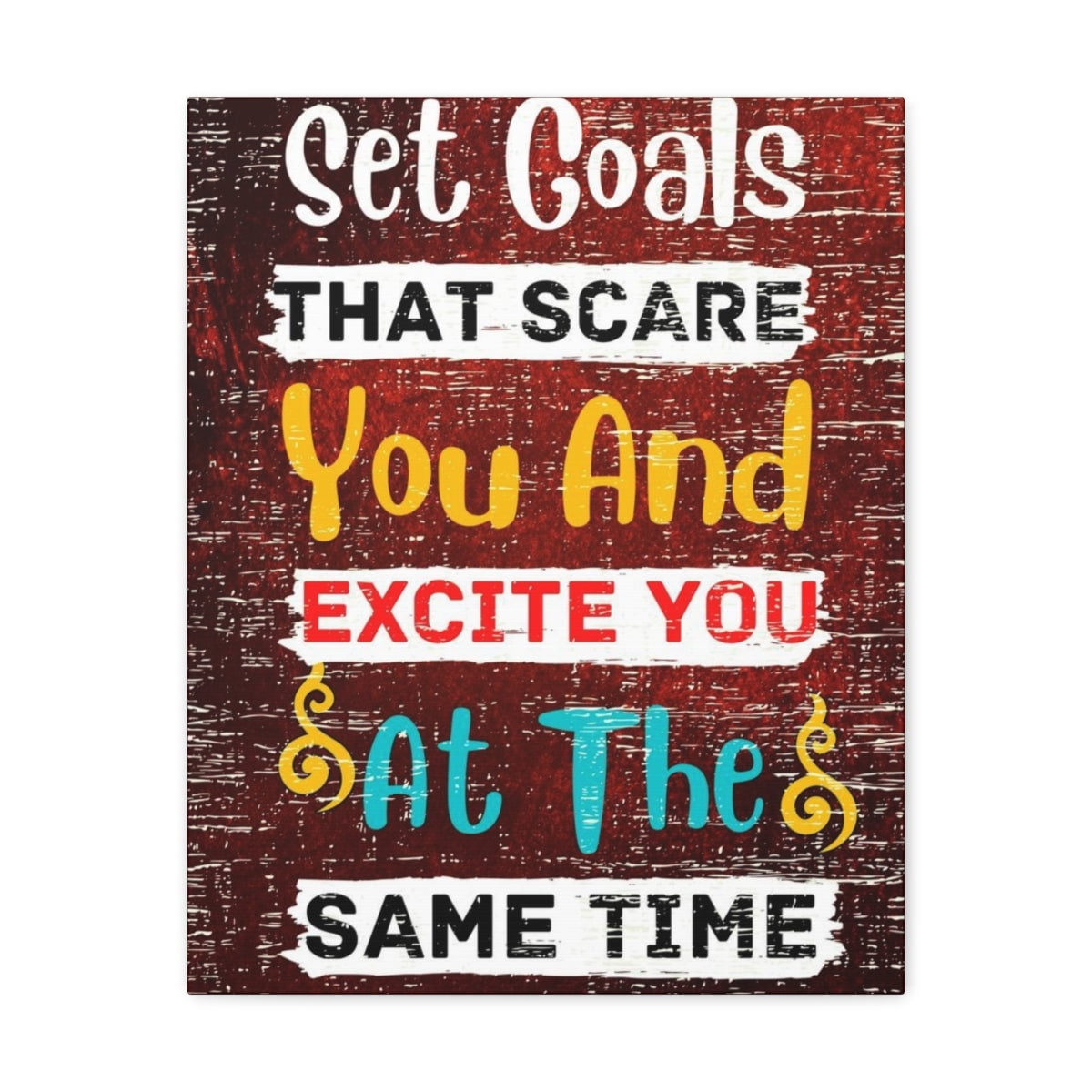 Inspirational Wall Art Goals That Scare And Excite Motivation Wall ...